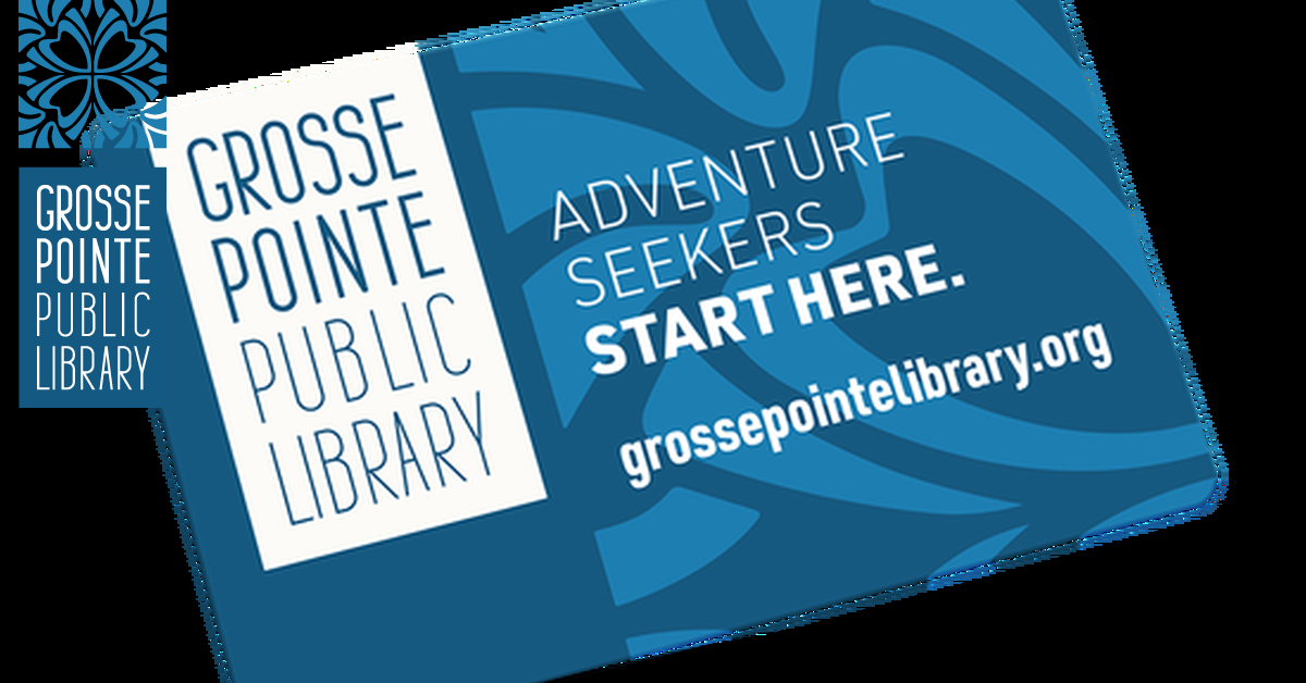 Library Card Policy Grosse Pointe Public Library